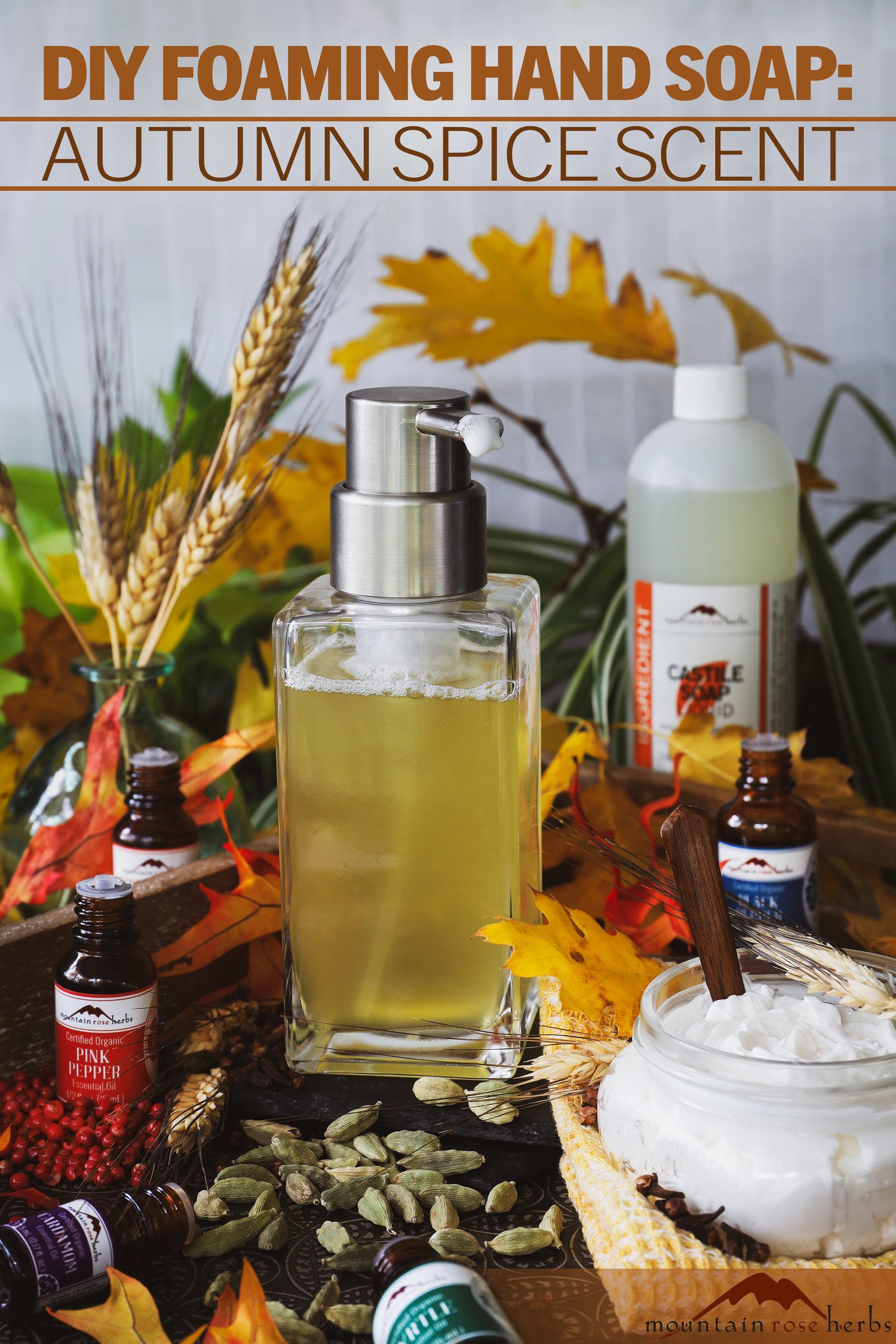 DIY Foaming Hand Soap: Fall Scent