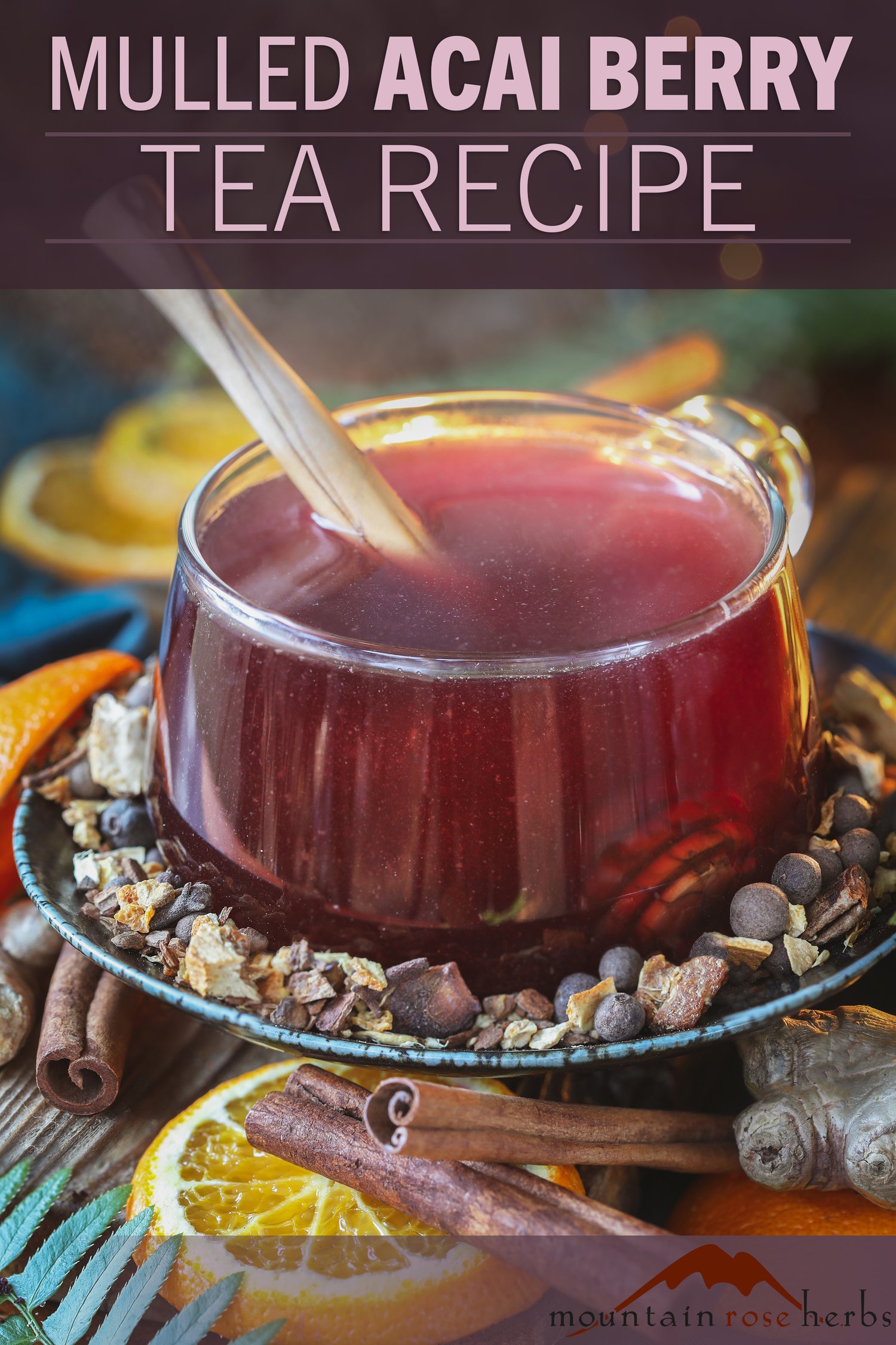 Mulled Acai Berry Tea for the Holidays