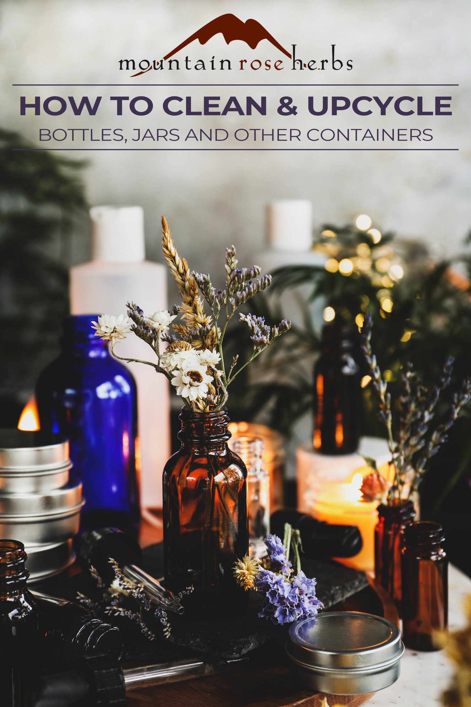 How to Clean and Upcycle Bottles, Jars, & Other Empty Containers