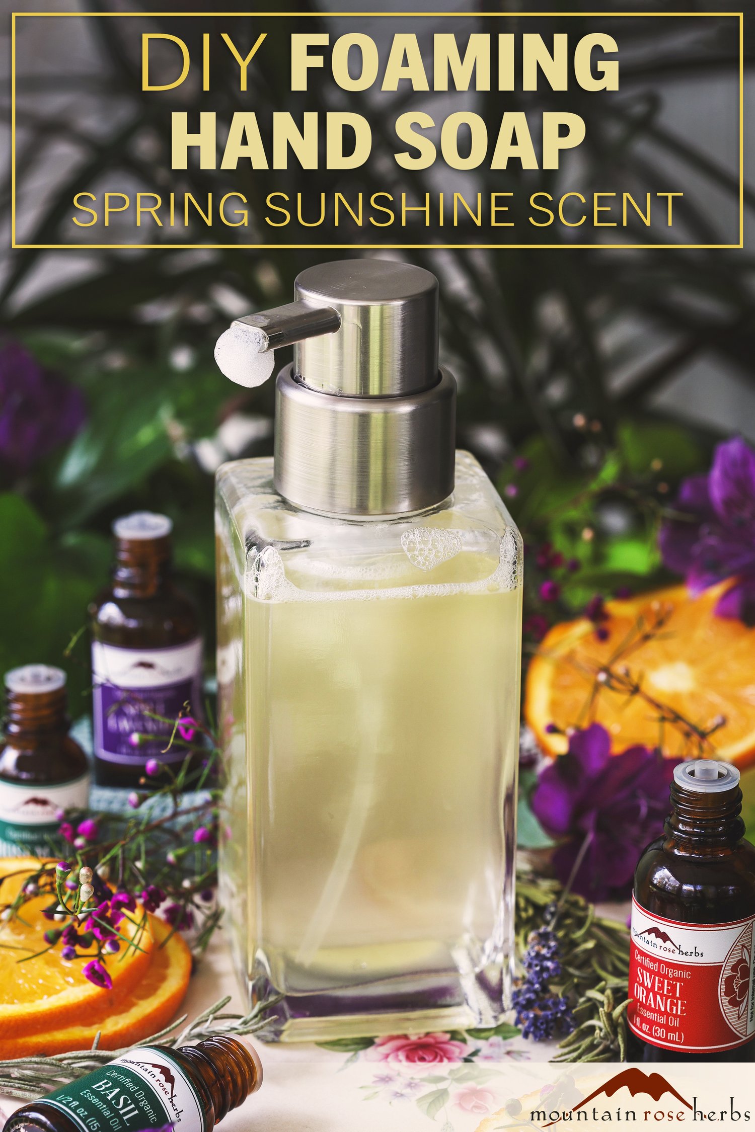 How to Make Foaming Hand Soap: Spring Sunshine Scent