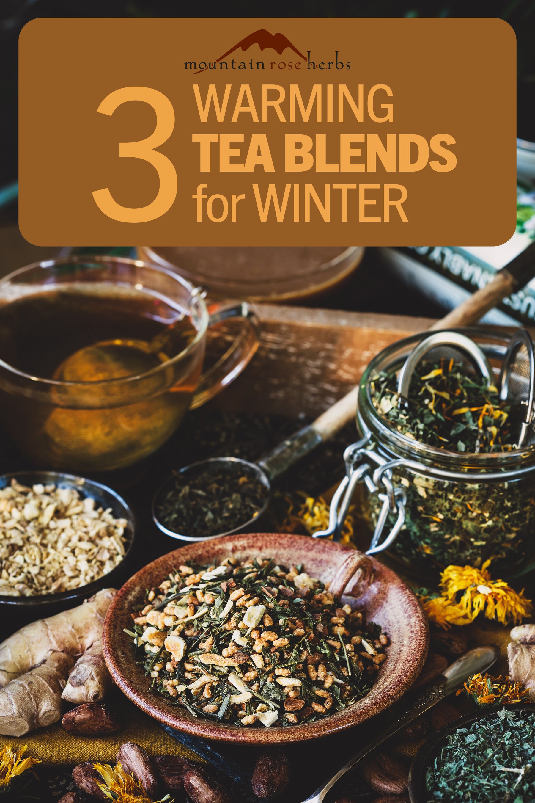 3 Warming Herbal Tea Blends for Winter